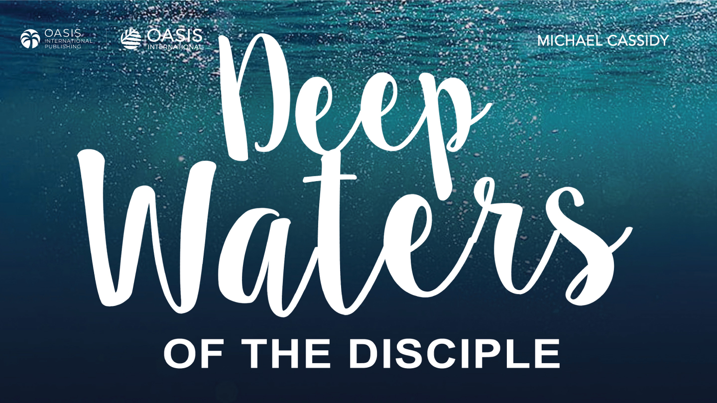 Deep Waters of the Disciple Devotional - Oasis International
